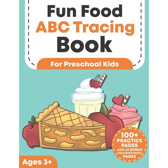 Fun Food ABC Tracing Book for Preschool Kids: Traceable Alphabet Letter ...
