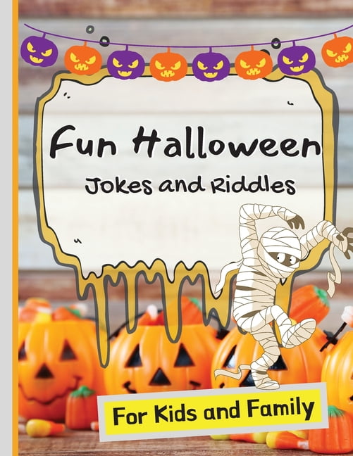 Fun Halloween Jokes and Riddles for Kids and Family - Walmart.com