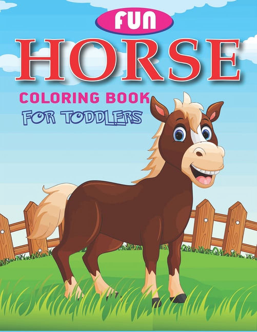 Fun Horse Coloring Book For Toddlers: Horse Coloring Pages for Kids ...