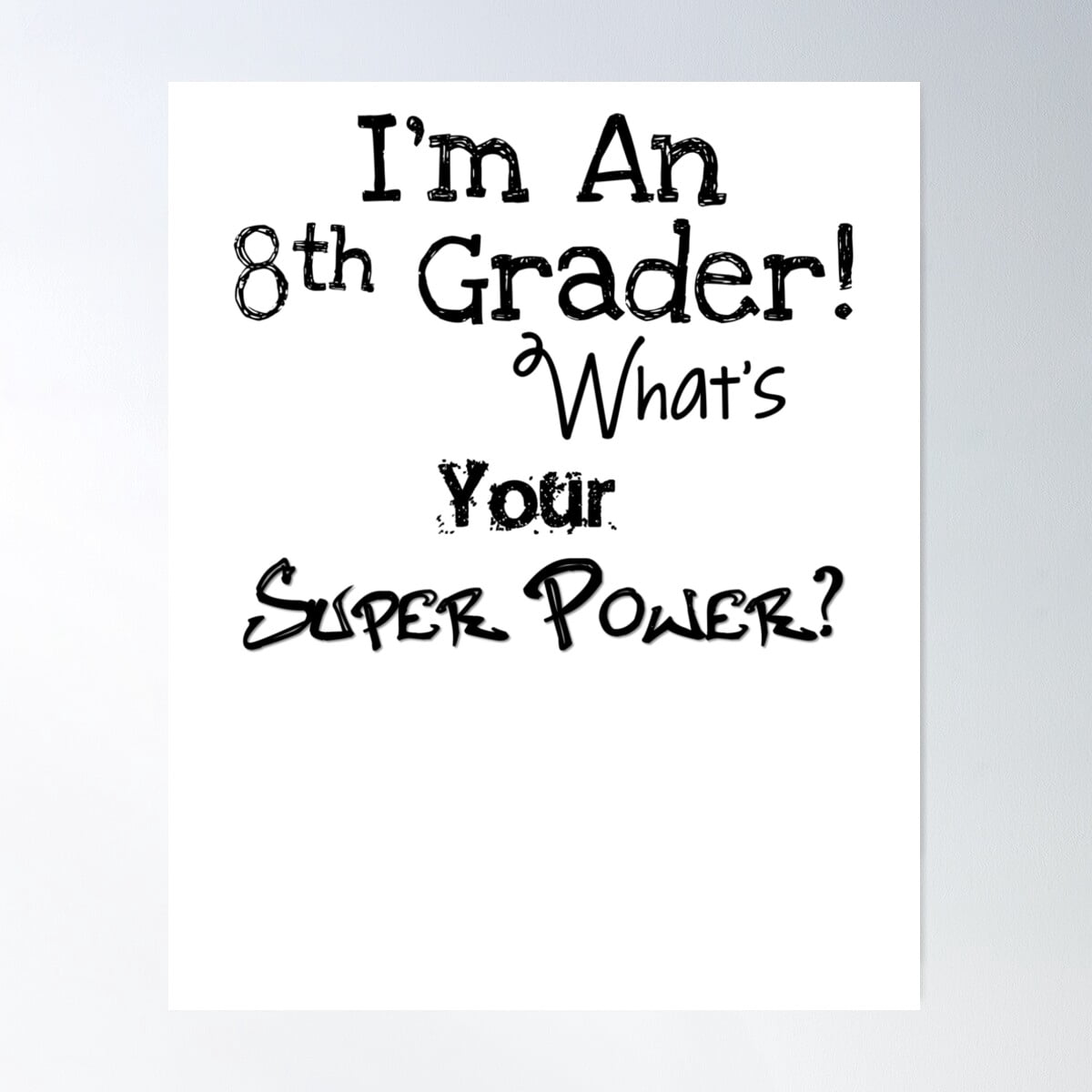 Fun I'M A 7Th Grader What'S Your Super Power Design Poster Wall Art ...