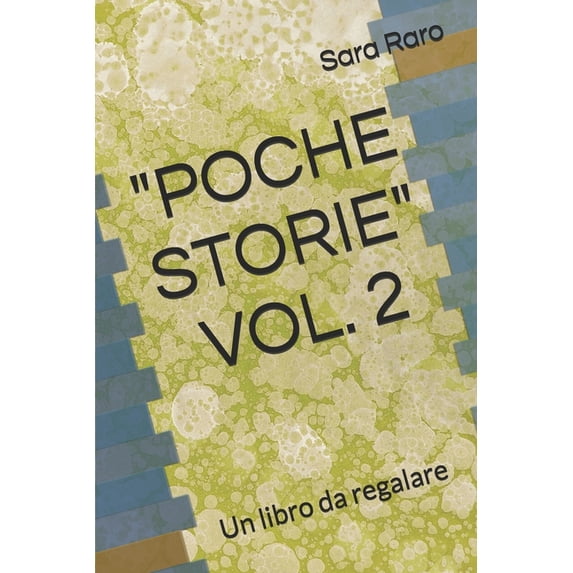 Poche Storie Poche Storie - Vol. 2: Un libro da regalare, Book 1 ...