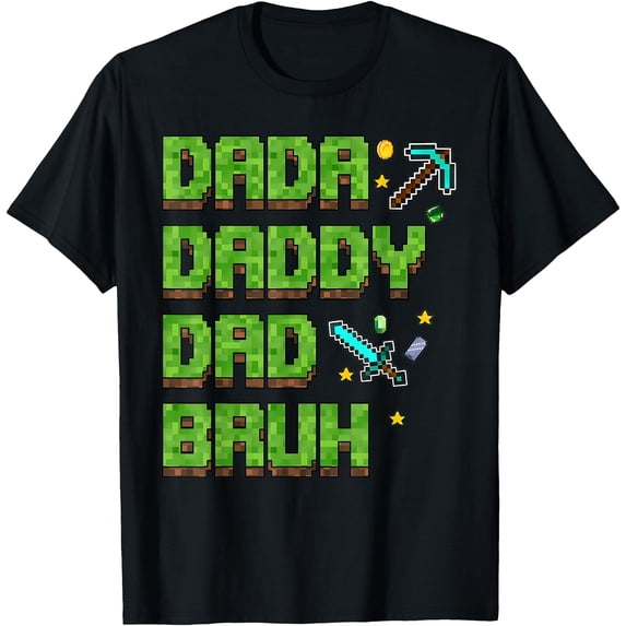 Fun Pixel Art Dada Daddy Dad Bruh Gaming T-Shirt Perfect Father's Day ...