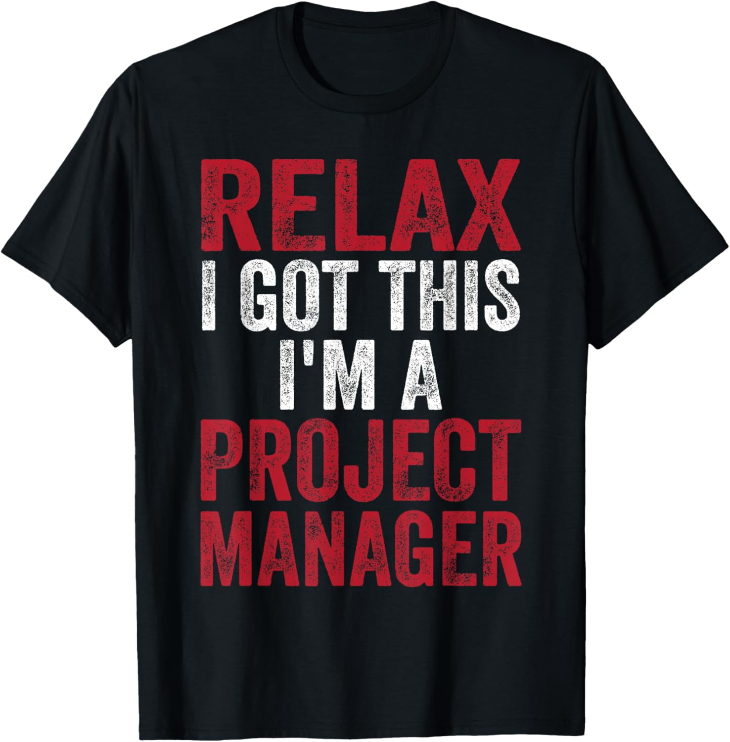 Fun Project Manager Quote - Project Management Graphic Art T-Shirt ...