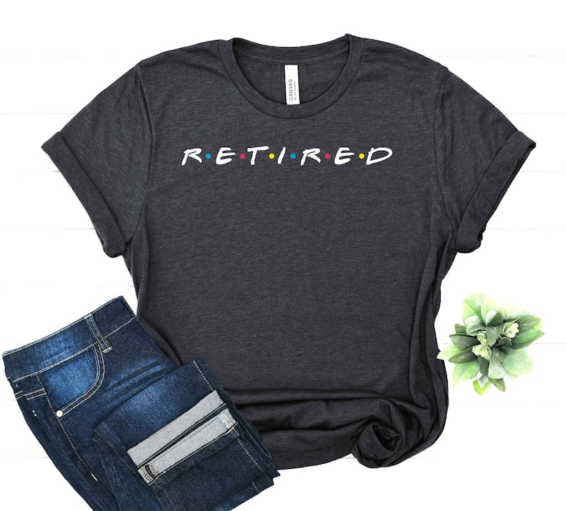 Fun Retired Shirt - Retirement Party T-Shirt - in Retirement Apparel ...