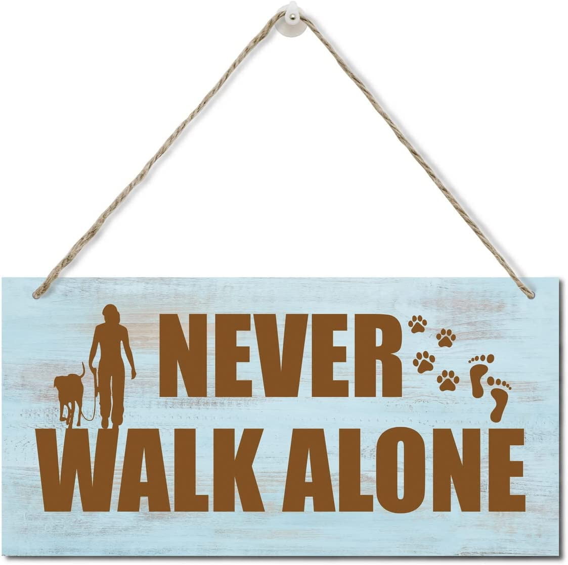 Fun Sayings and Quotes, Never Walk Alone (Women) Wood Plaque Sign ...