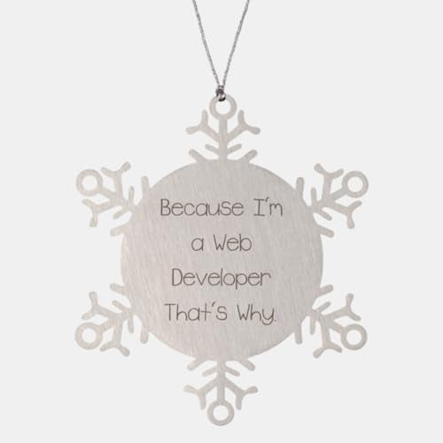 Fun Web Developer Gifts, Because I'm a, Perfect Birthday Snowflake ...