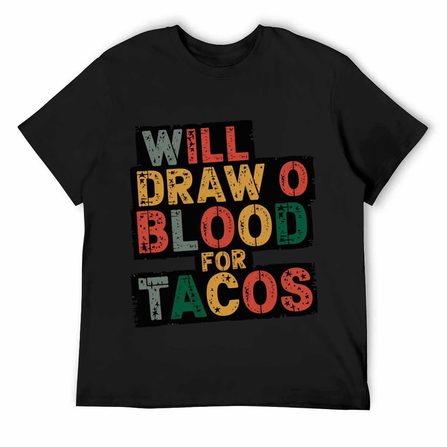 Fun Will draw O BLOOD for Tacos Lover T-Shirt - Walmart.com