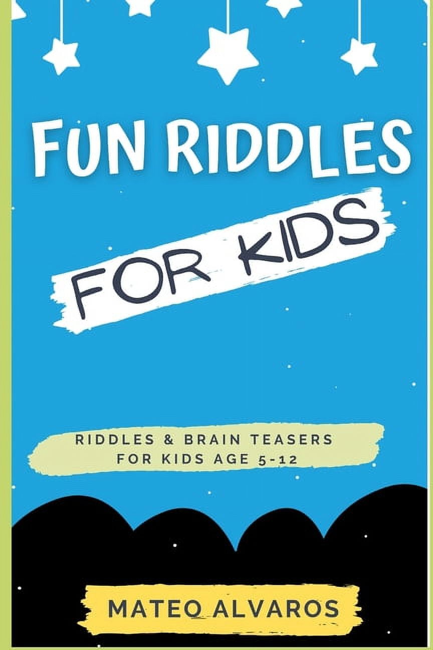 Fun riddles for kids riddles & Brain Teasers for Kids Age 5-12: Funny ...