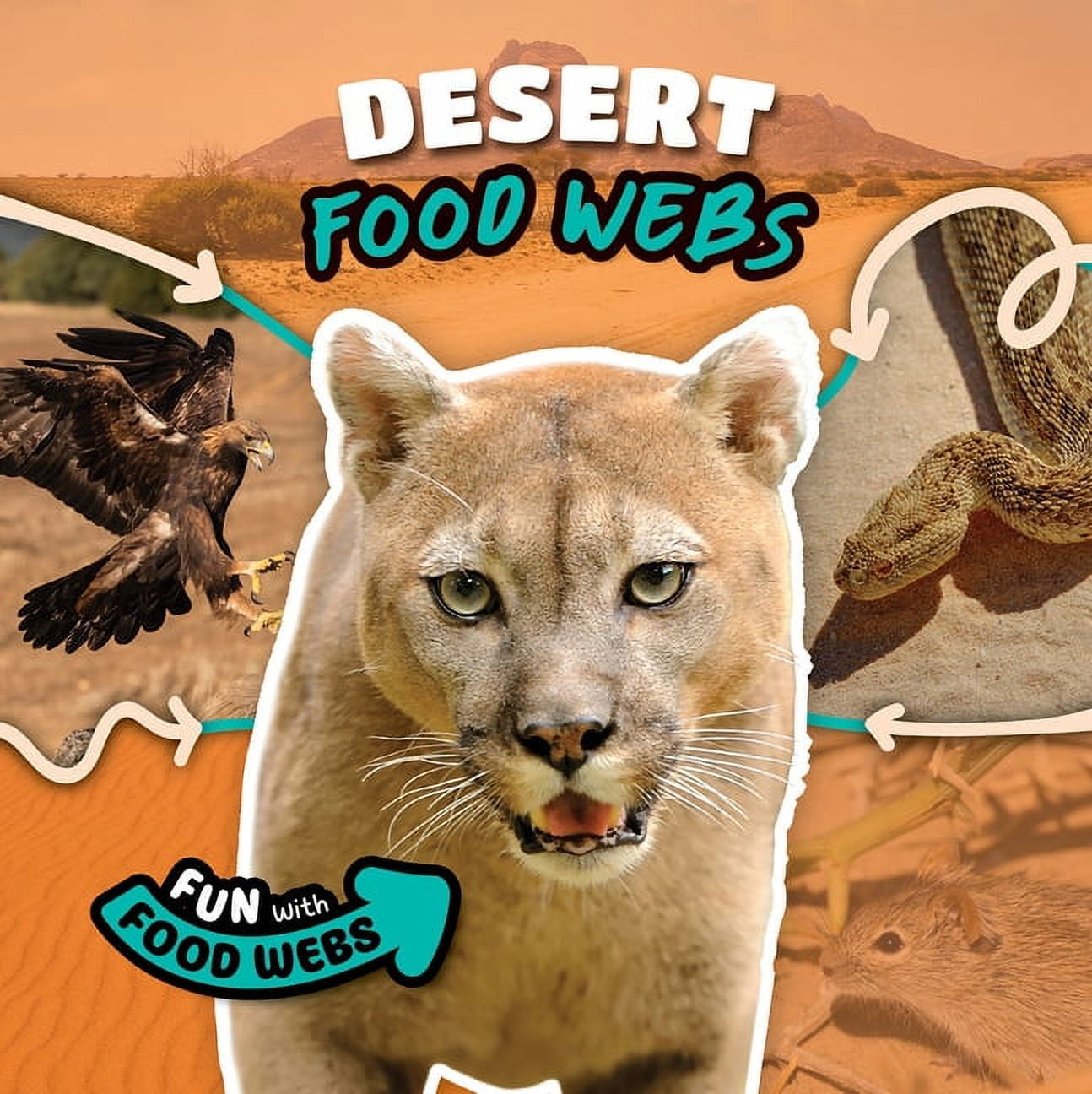 Fun with Food Webs: Desert Food Webs (Hardcover) - Walmart.com
