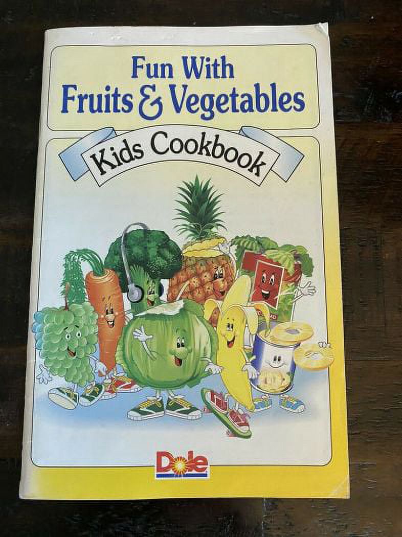 Fun with Fruits and Vegetables: Kids Cookbook (Dole Foods Co) (Small ...