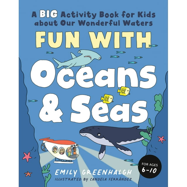 Fun with Fun with Oceans and Seas: A Big Activity Book for Kids about ...