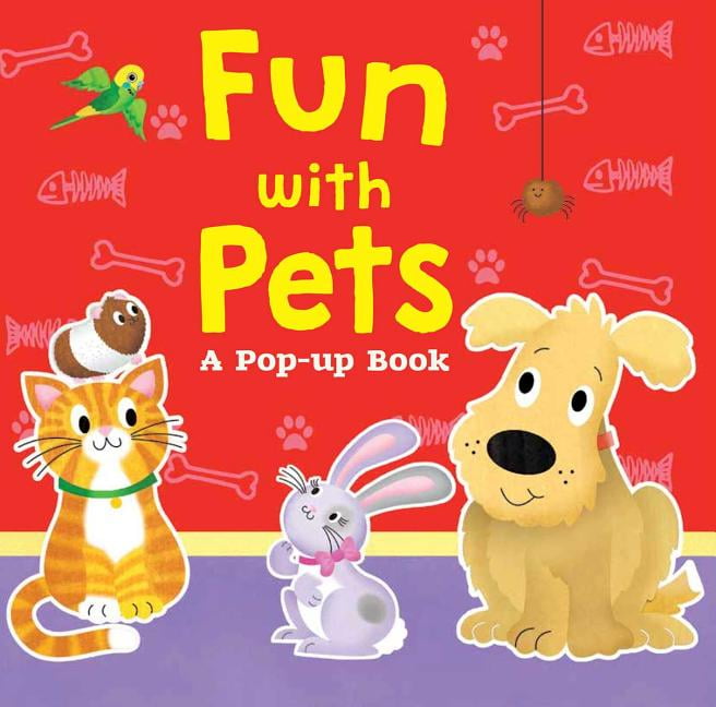 Fun with Pets : A Pop-Up Book (Board book) - Walmart.com