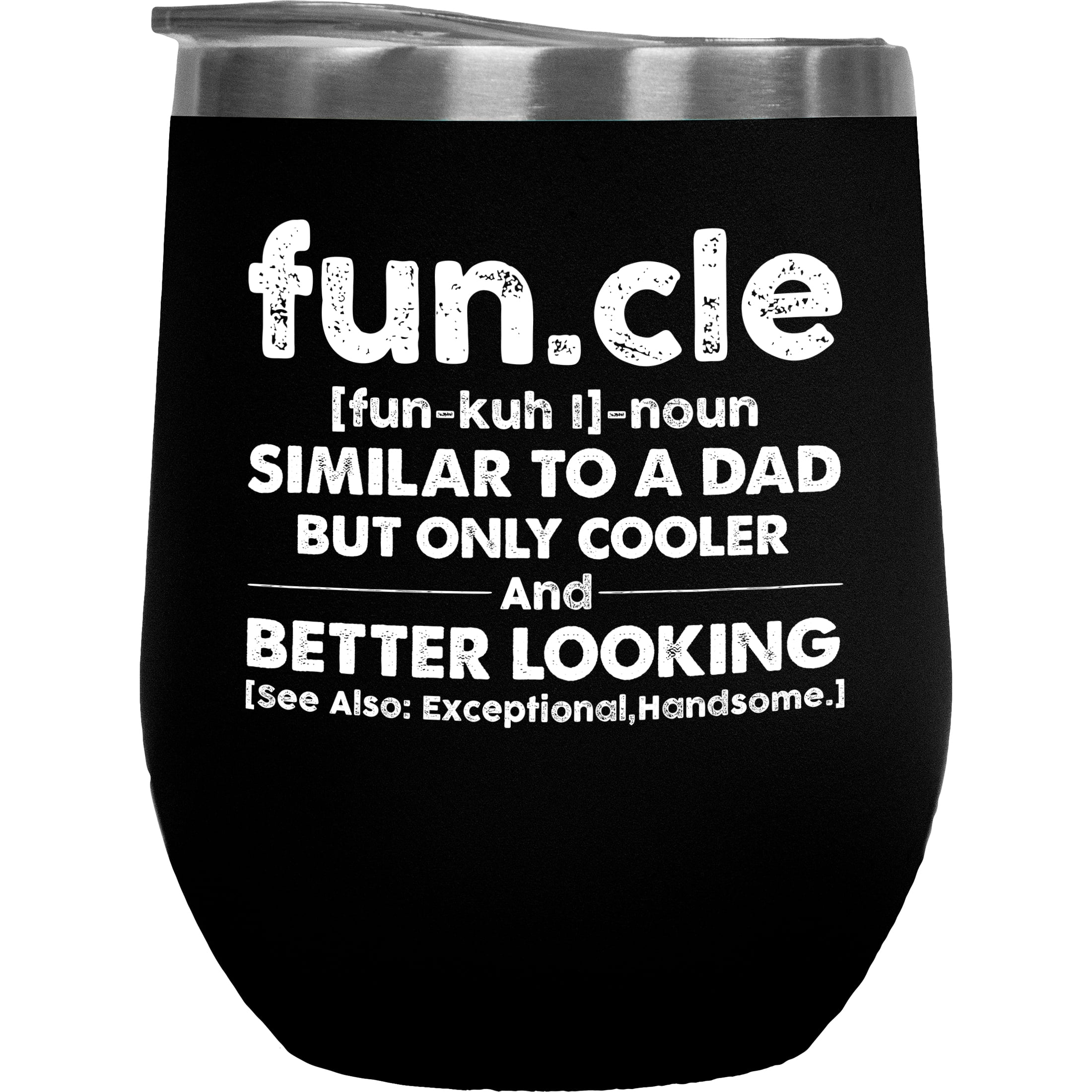 Funcle Definition, Similar to a Dad, Only Cooler and Better Looking ...