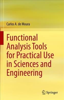 Pre-Owned Functional Analysis Tools for Practical Use in Sciences and Engineering (Hardcover ...
