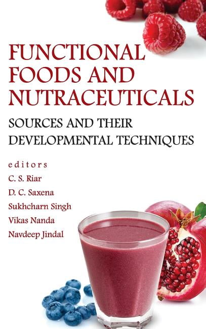 Functional Foods and Nutraceuticals : Sources and Their Developmental ...