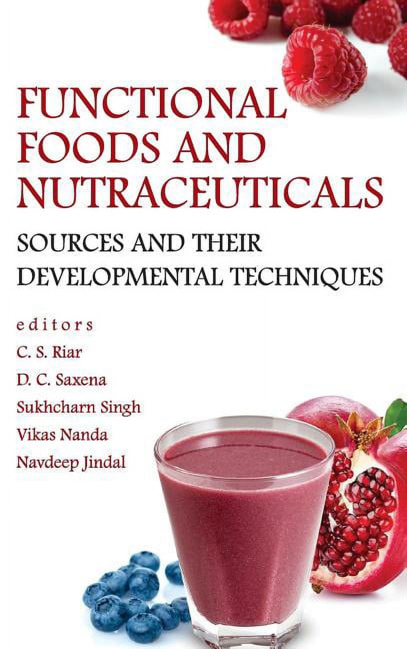 Functional Foods and Nutraceuticals: Sources and Their Developmental ...