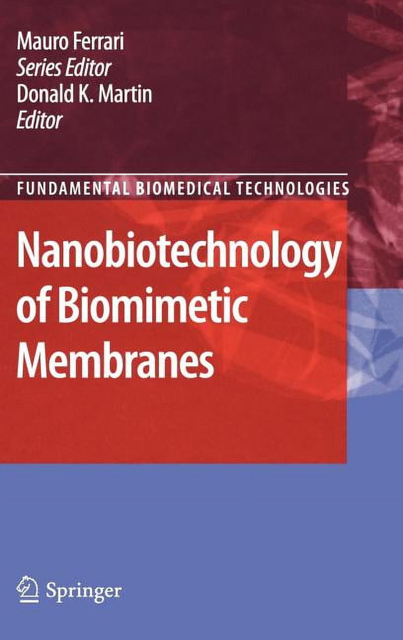 Fundamental Biomedical Technologies Nanobiotechnology of Biomimetic ...