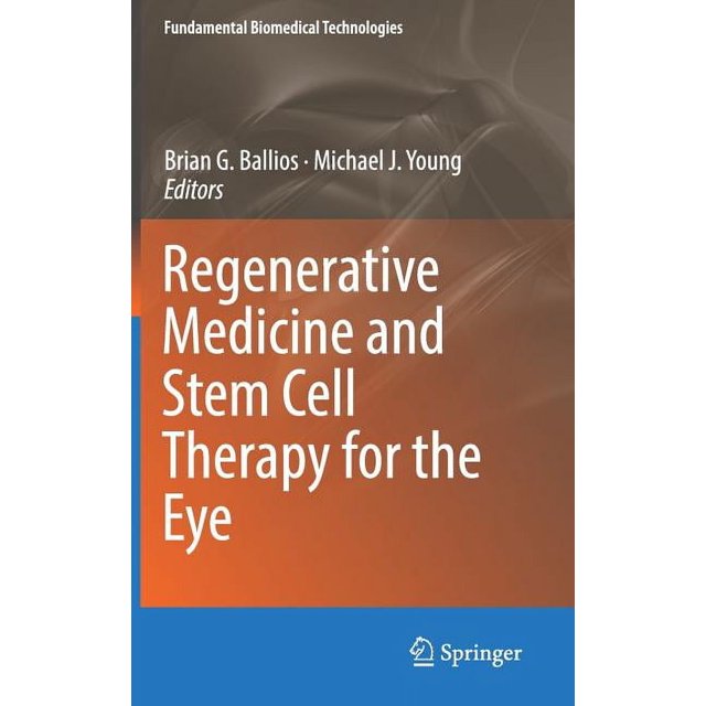 Fundamental Biomedical Technologies: Regenerative Medicine and Stem ...