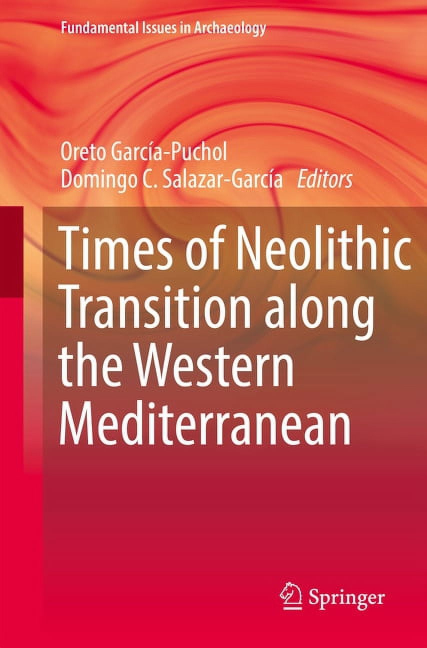 Fundamental Issues in Archaeology Times of Neolithic Transition Along ...