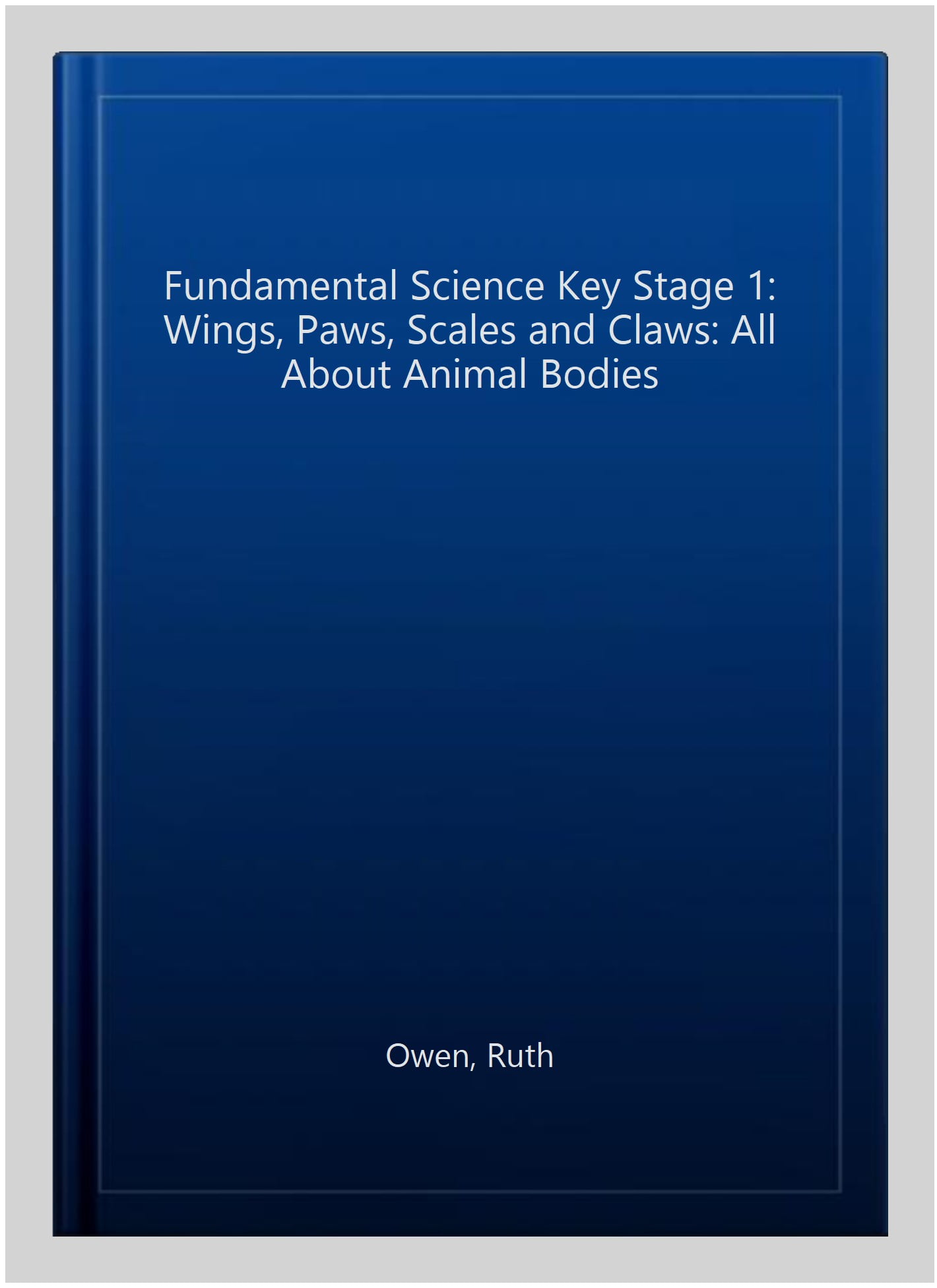 Pre-Owned Fundamental Science Key Stage 1: Wings, Paws, Scales and ...