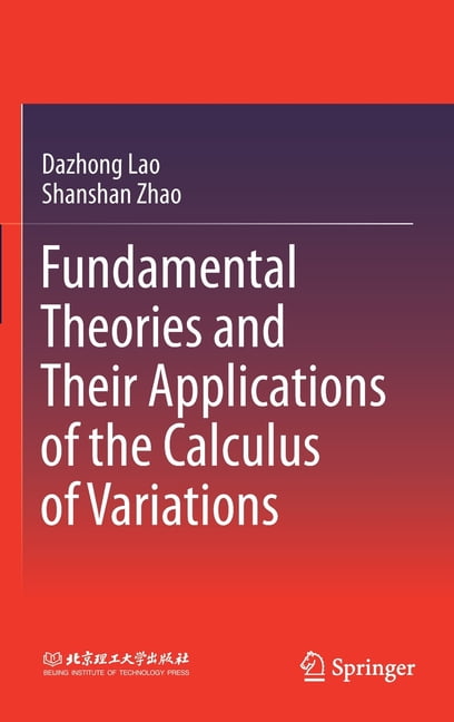Fundamental Theories and Their Applications of the Calculus of ...
