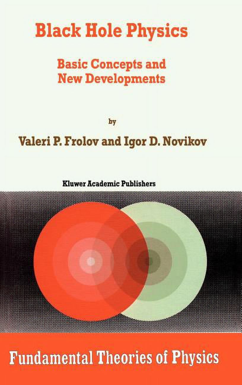 Fundamental Theories of Physics: Black Hole Physics: Basic Concepts and ...