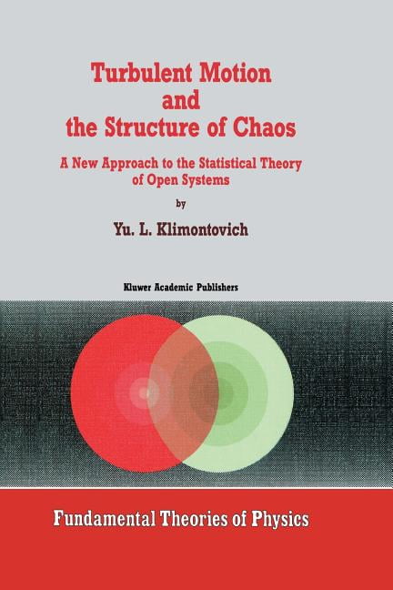 Fundamental Theories of Physics Turbulent Motion and the Structure of ...