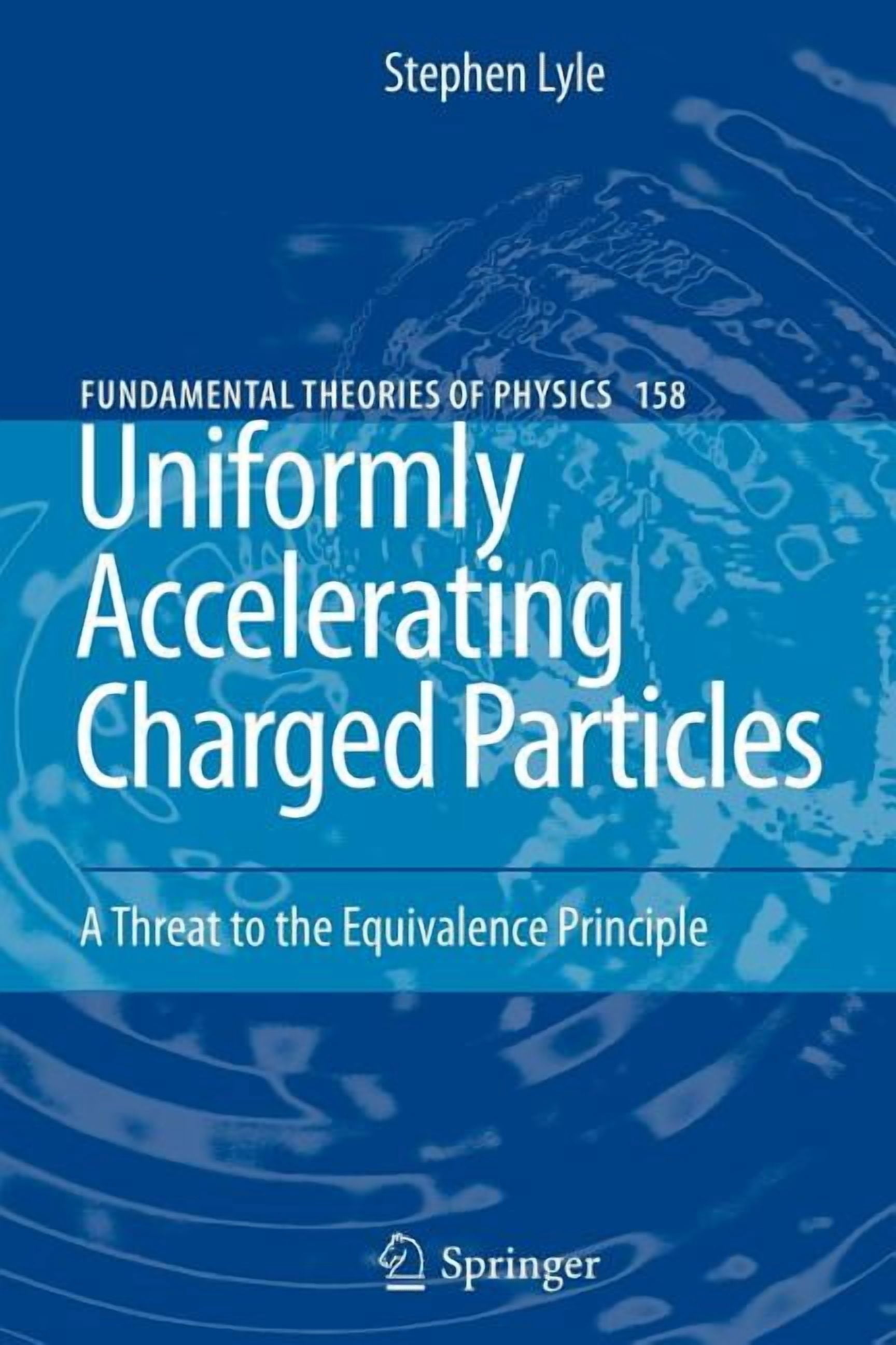 Fundamental Theories of Physics Uniformly Accelerating Charged ...