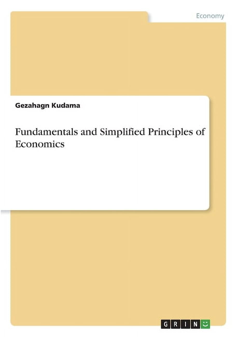 Fundamentals And Simplified Principles Of Economics - Walmart.com