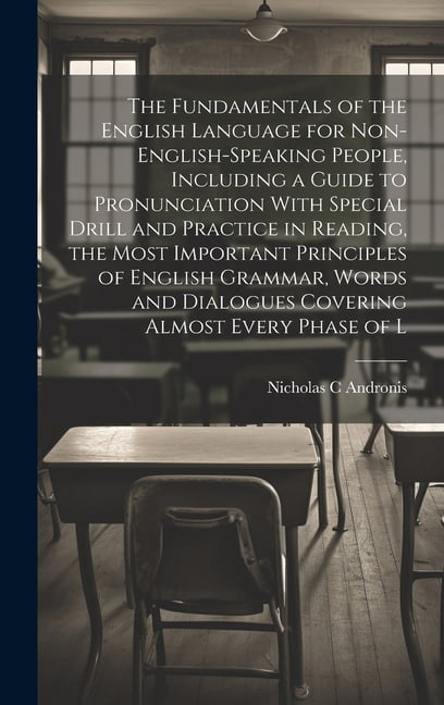 The Fundamentals of the English Language for Non-English-speaking ...