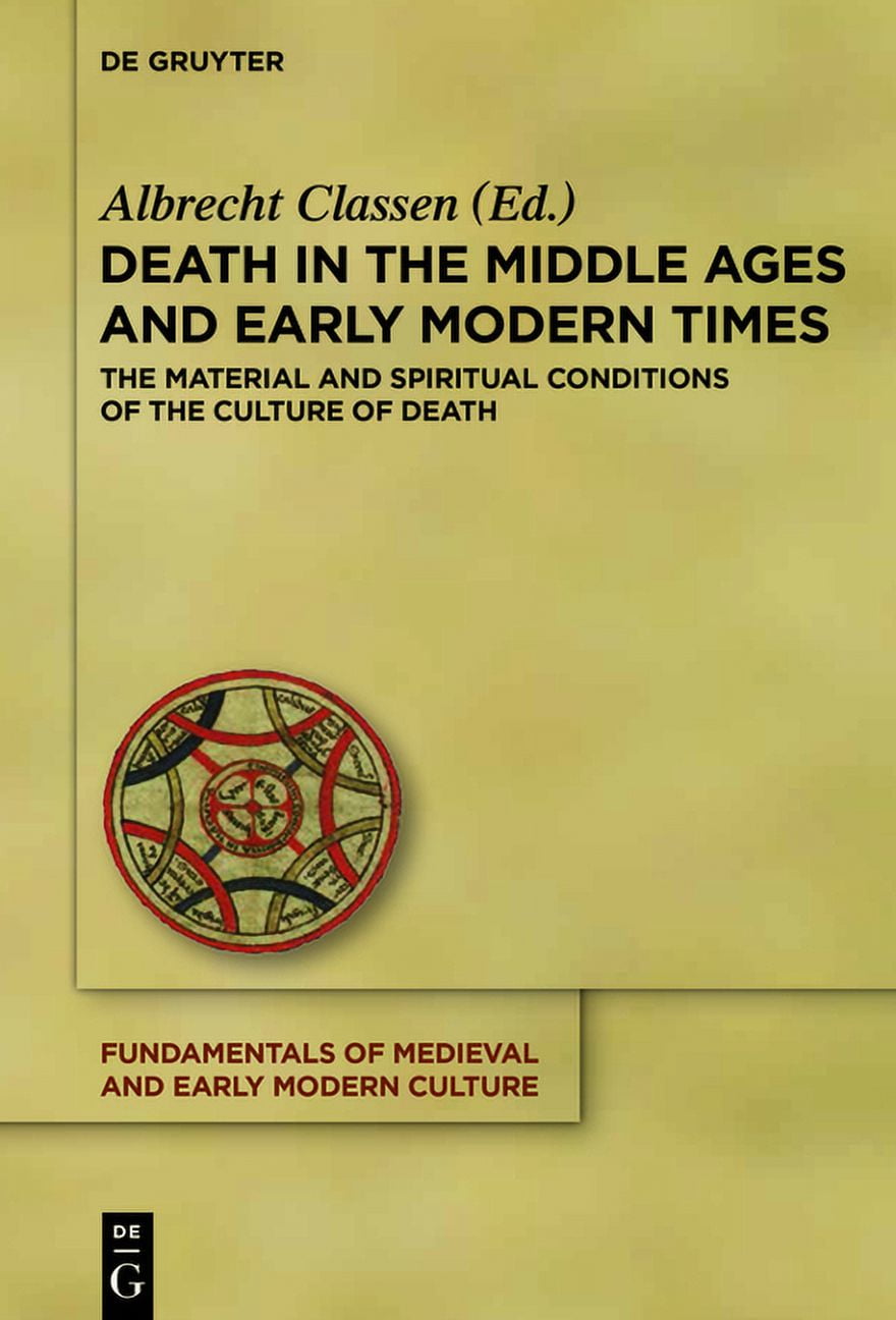 Fundamentals of Medieval and Early Moder Death in the Middle Ages and ...