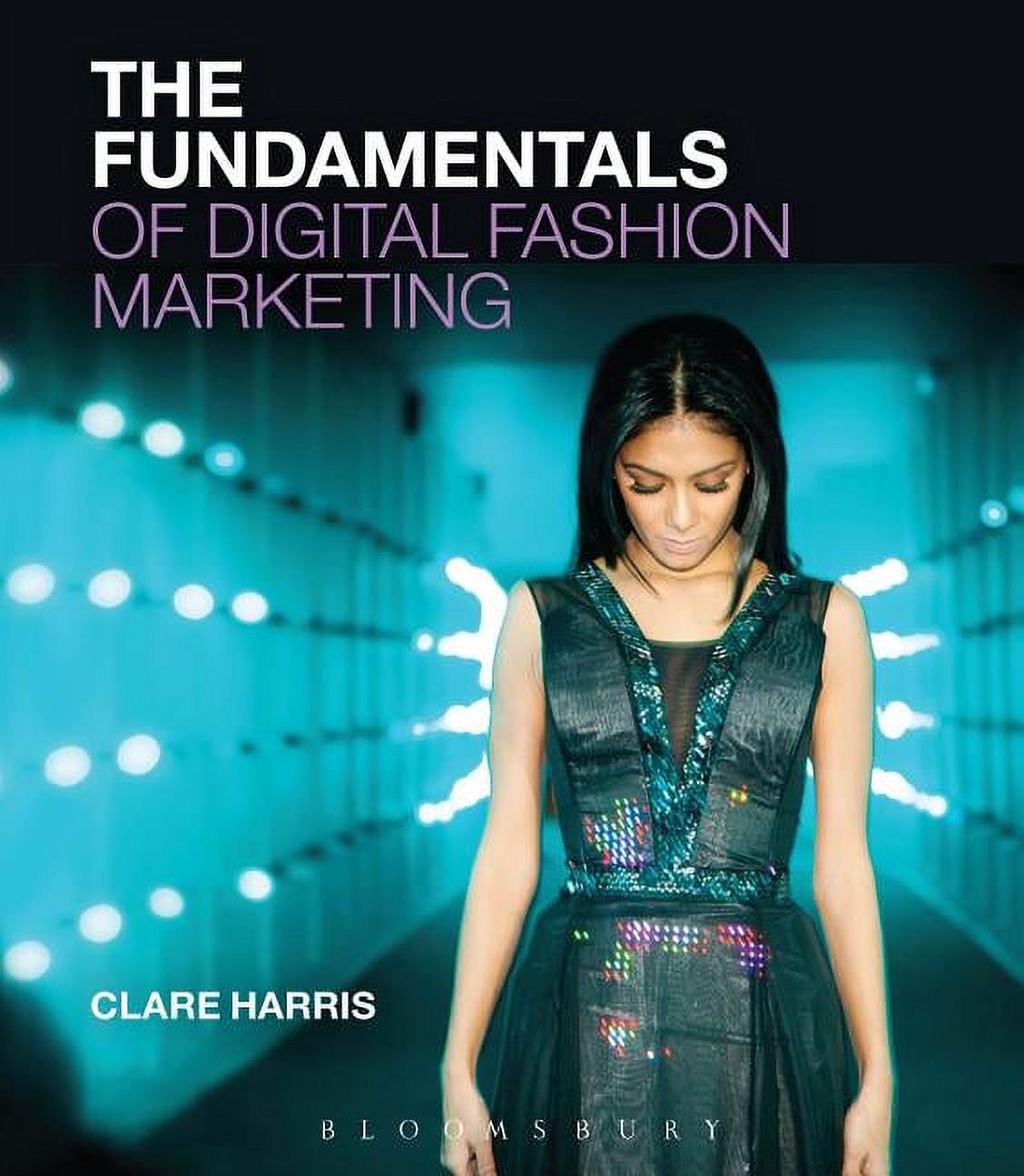 Fundamentals The Fundamentals of Digital Fashion Marketing, (Paperback ...