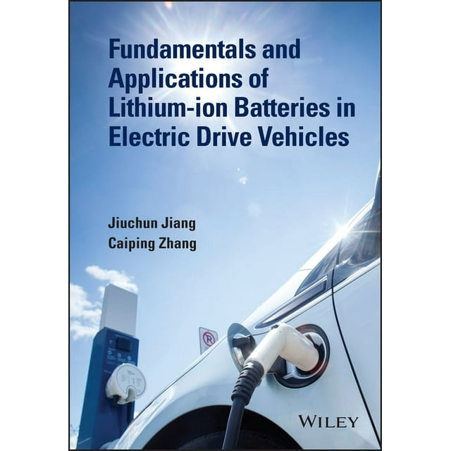 Fundamentals and Applications of Lithium-Ion Batteries in Electric ...