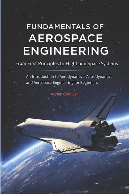 The Applied Aerospace Engineering Fundamentals of Aerospace Engineering ...