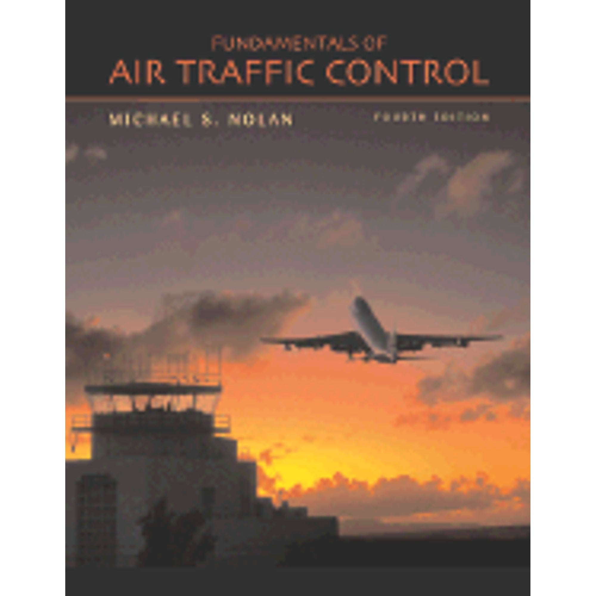Pre-Owned Fundamentals of Air Traffic Control (Hardcover) 0534393888 ...