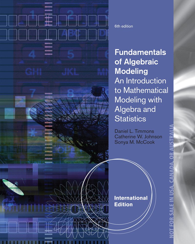 Fundamentals of Algebraic Modeling, International Edition - Daniel L. Timmons - Walmart.com