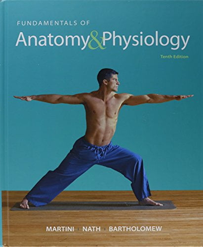Pre-Owned Fundamentals of Anatomy & Physiology + Interactive Physiology ...
