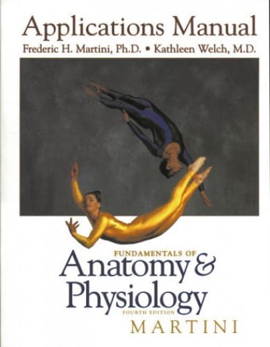 Pre-Owned Fundamentals of Anatomy and Physiology: Applications Manual ...