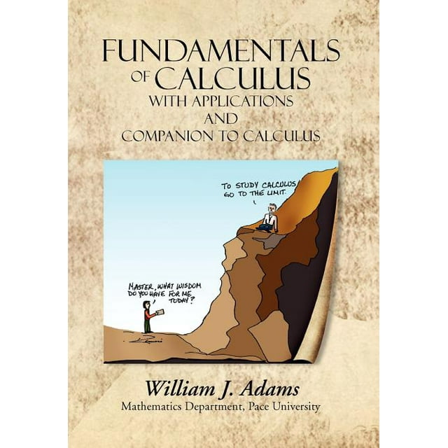 Fundamentals of Calculus With Applications and Companion to Calculus ...