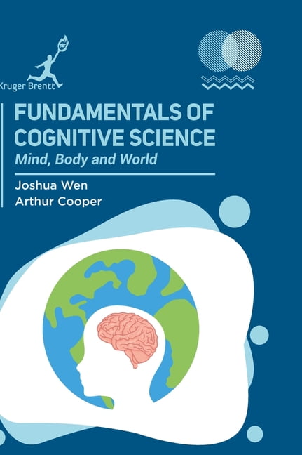 Fundamentals of Cognitive Science: Mind Body and World, (Hardcover ...
