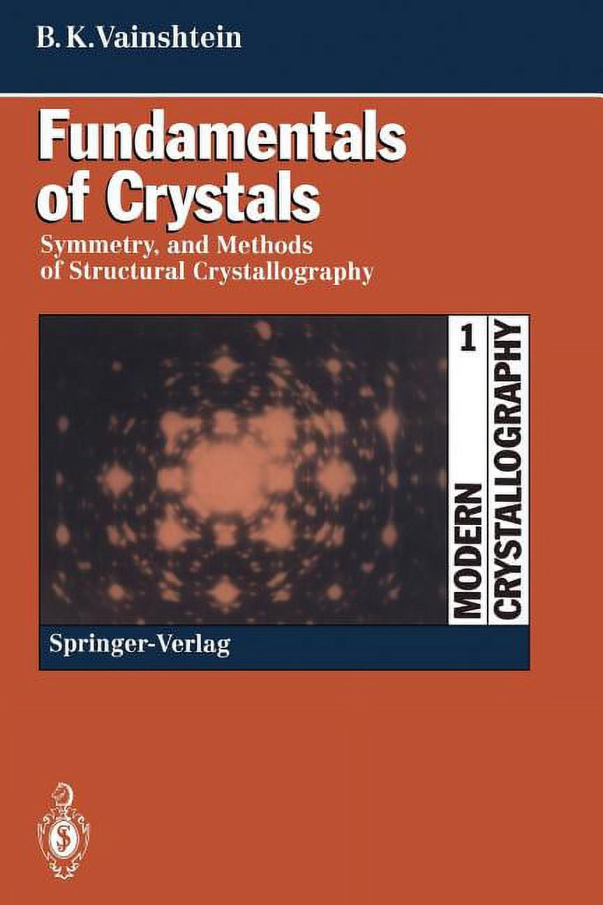 Fundamentals of Crystals: Symmetry, and Methods of Structural ...