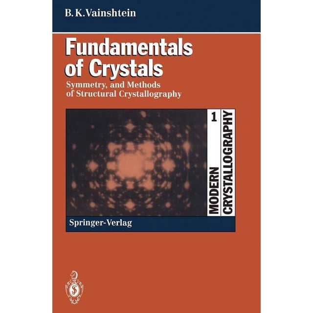 Fundamentals of Crystals: Symmetry, and Methods of Structural ...