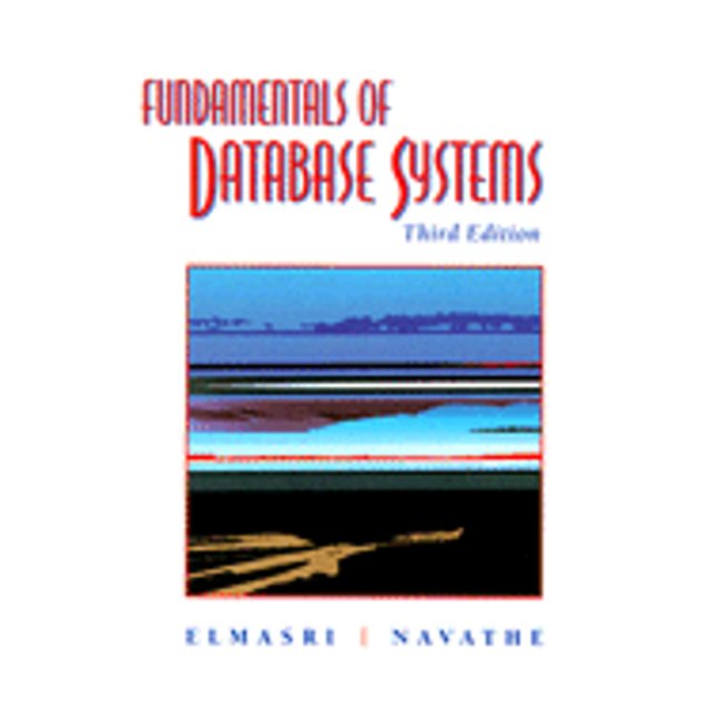 Fundamentals of Database Systems (Hardcover) by Ramez A Elmasri ...