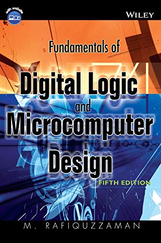 Pre-Owned Fundamentals of Digital Logic and Microcomputer Design [With CDROM] (Hardcover ...