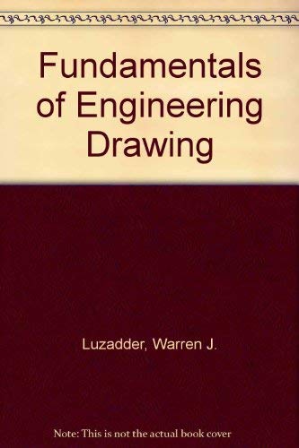 Pre-Owned Fundamentals of Engineering Drawing for Design, Product Development, and Numerical ...