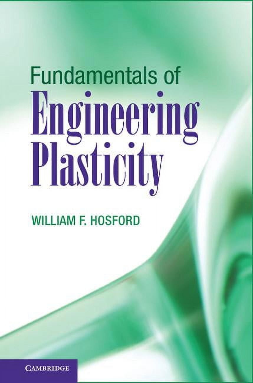 Fundamentals of Engineering Plasticity, (Hardcover) - Walmart Business ...