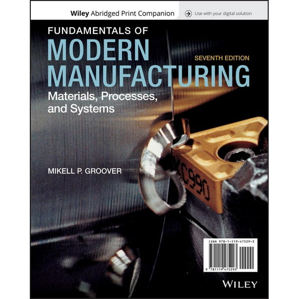 Fundamentals of Modern Manufacturing : Materials, Processes, and ...