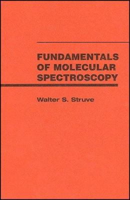 Pre-Owned Fundamentals of Molecular Spectroscopy (Hardcover) 0471854247 ...