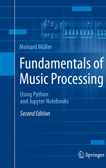 Fundamentals of Music Processing: Using Python and Jupyter Notebooks, (Hardcover) - Walmart.com