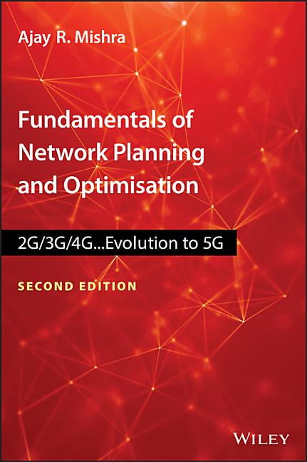 Fundamentals of Network Planning and Optimisation 2g/3g/4g: Evolution ...